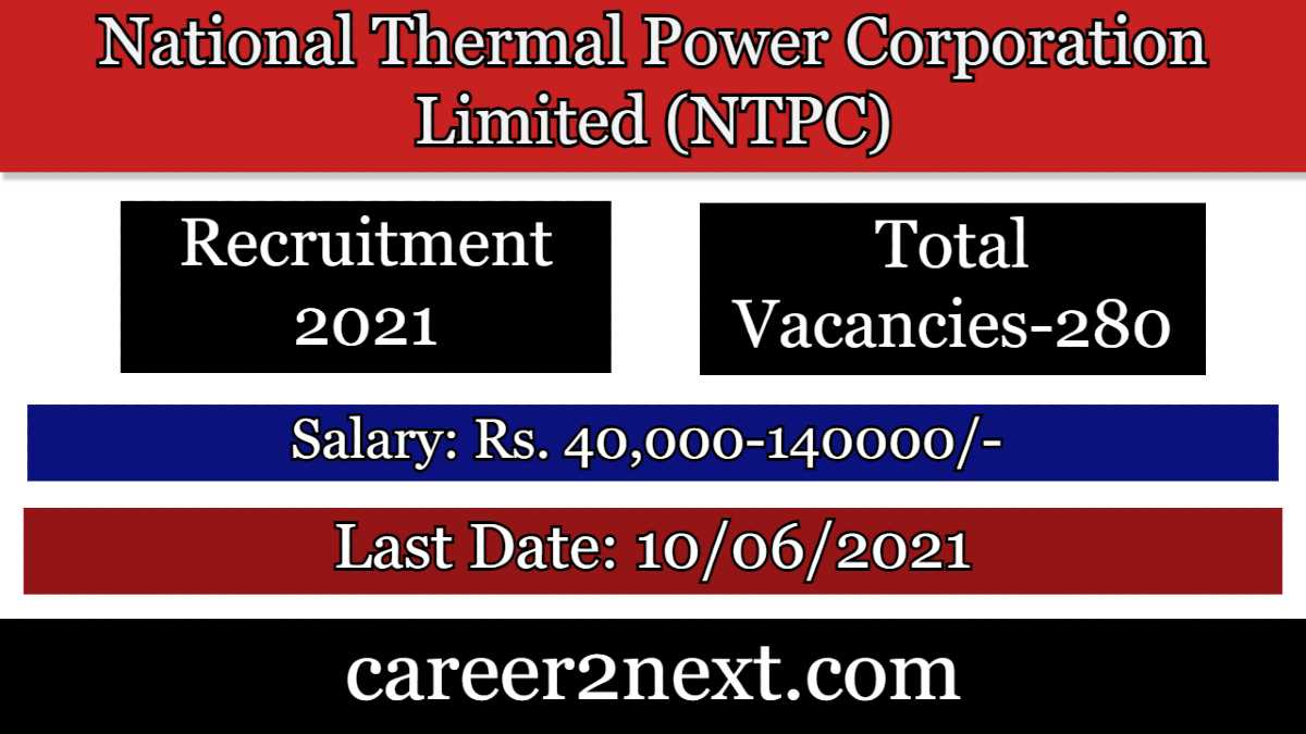NTPC Recruitment 2021-280 Vacancies