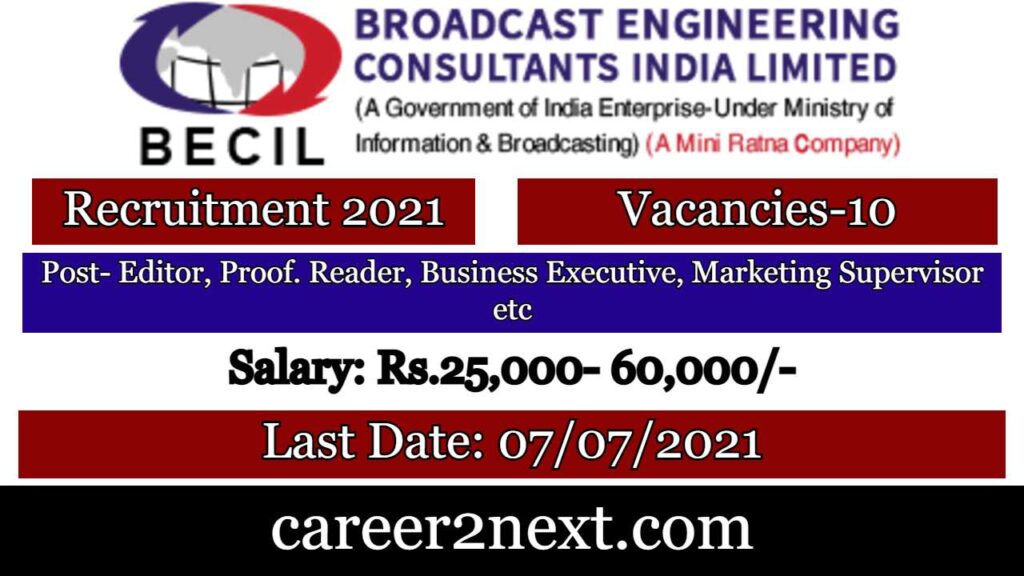 BECIL Recruitment 2021 - 10 Posts|Last Date: 07/07/2021.