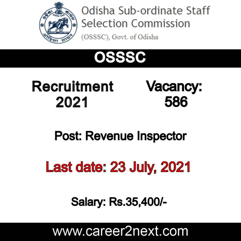 OSSSC Recruitment 2021 | 586-Revenue Inspector - Career2next