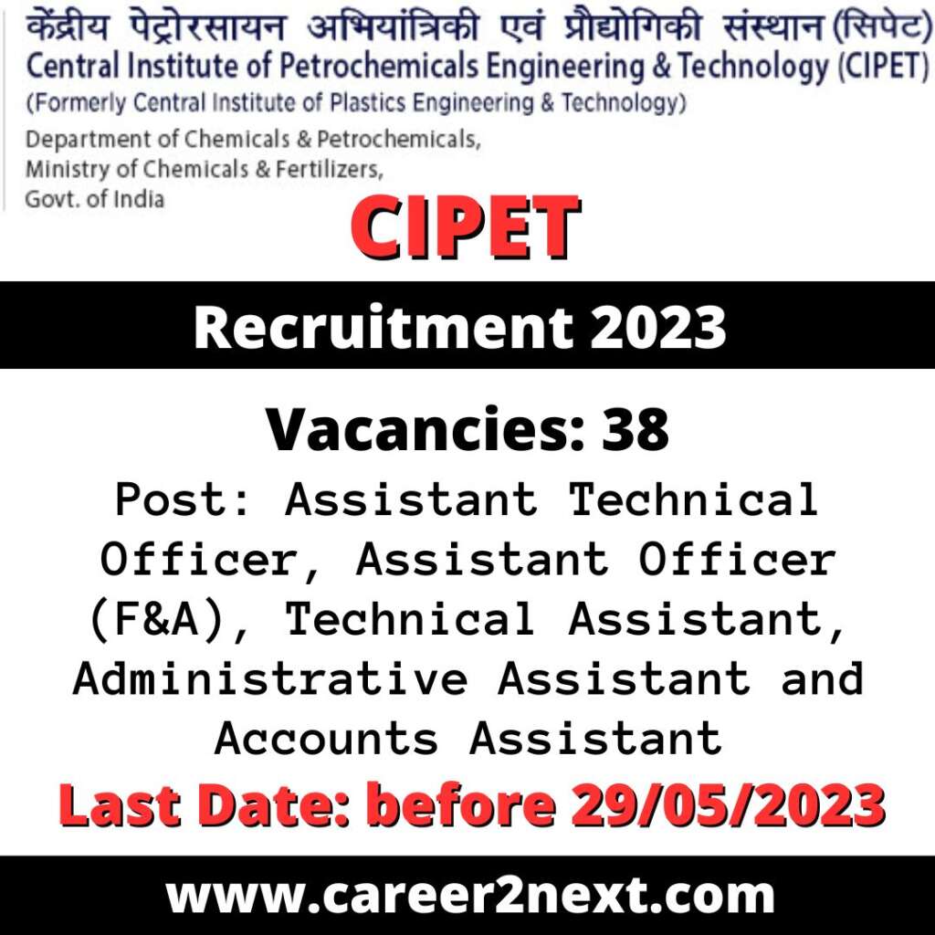 CIPET Recruitment 2023 | 38 Supervisory and Non-Supervisory Posts ...