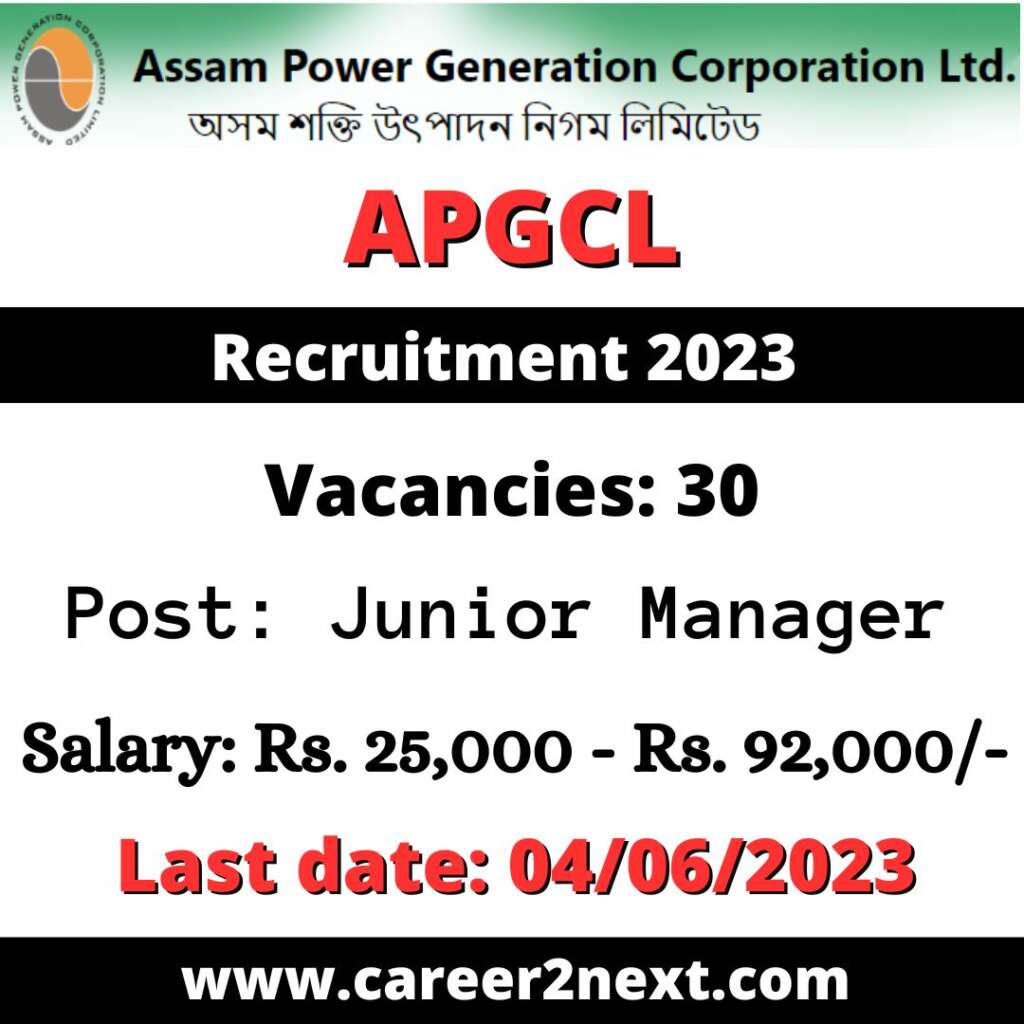 APGCL Recruitment 2023 | 30 Junior Manager - Career2next