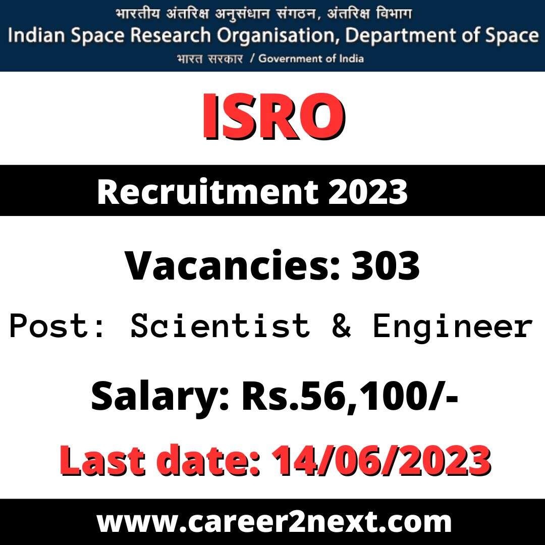ISRO Recruitment 2023 | 303 Scientist & Engineer Posts