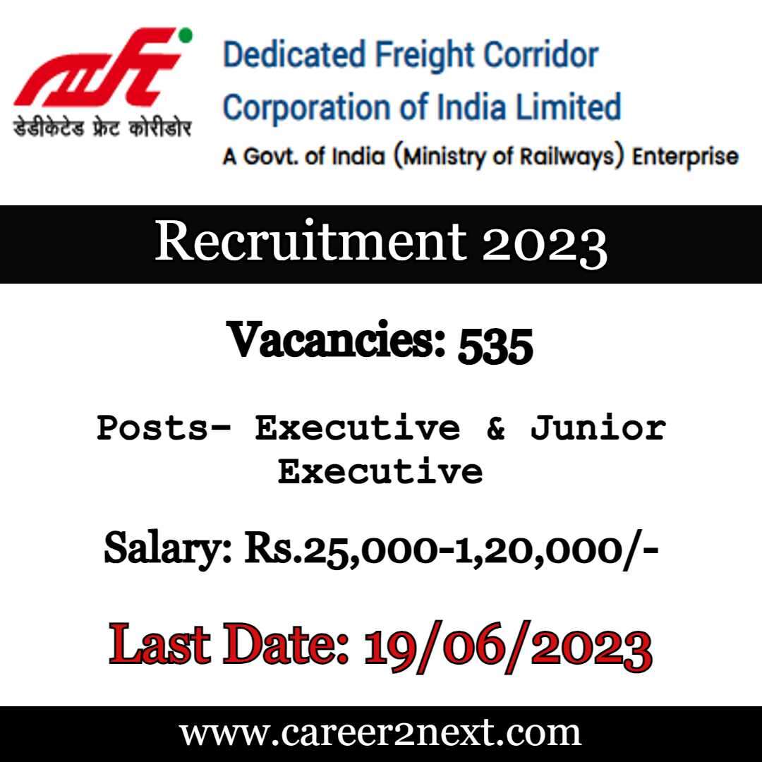 DFCCIL Recruitment 2023 - 535 Posts