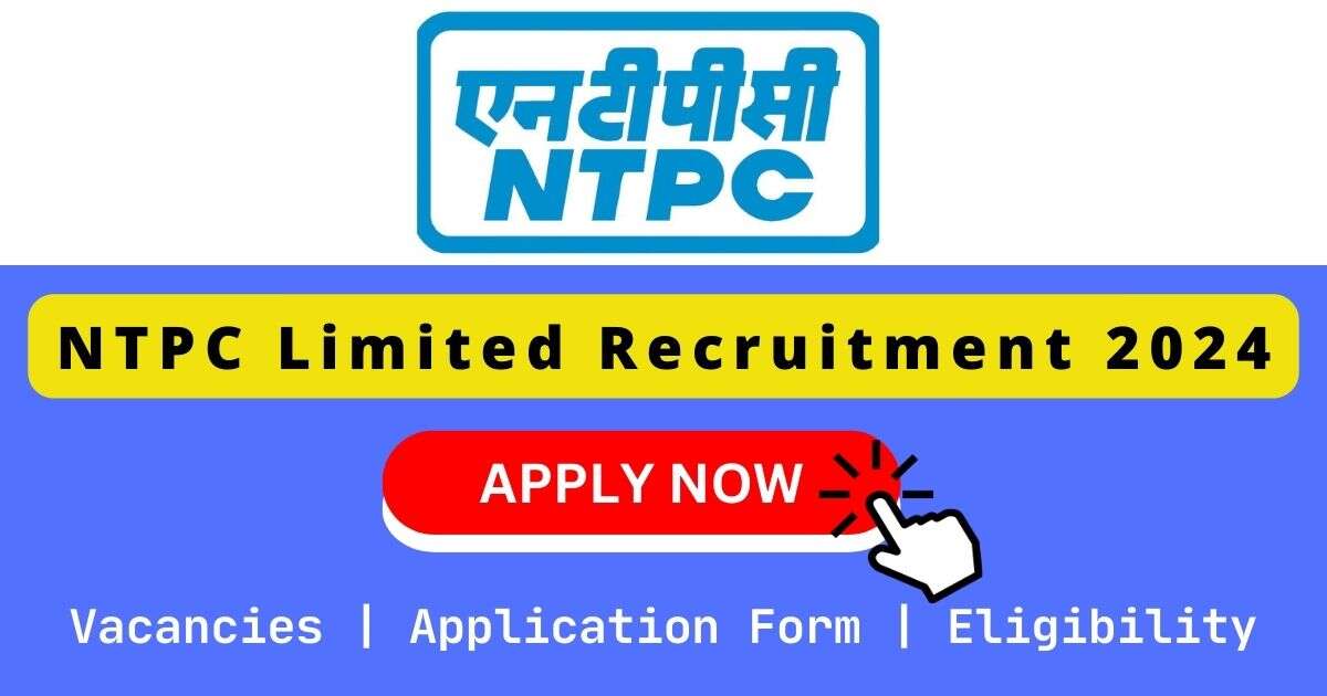 NTPC Limited Recruitment 2024