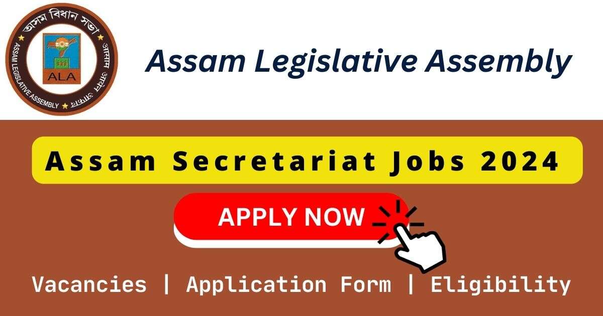 Assam Secretariat Jobs 2024