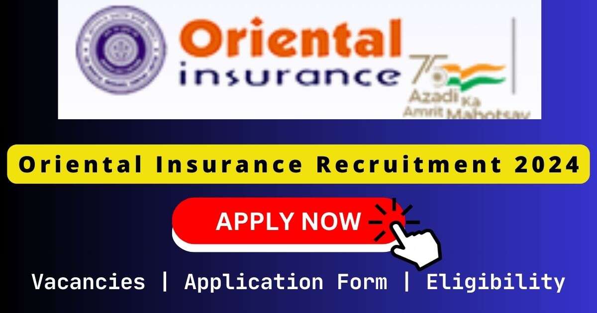 Oriental Insurance Recruitment 2024