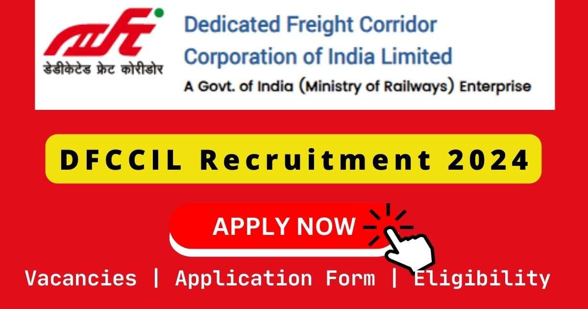 DFCCIL Recruitment 2024