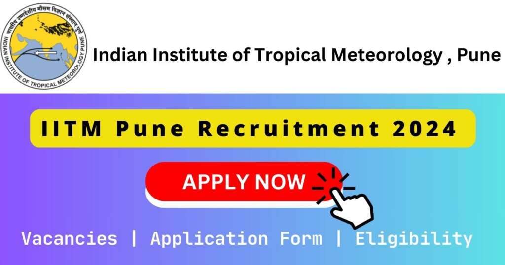IITM Pune Recruitment 2024